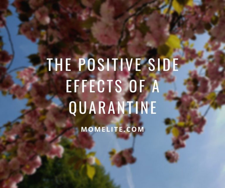 The Positive Side Effects of a Quarantine - Mom Elite