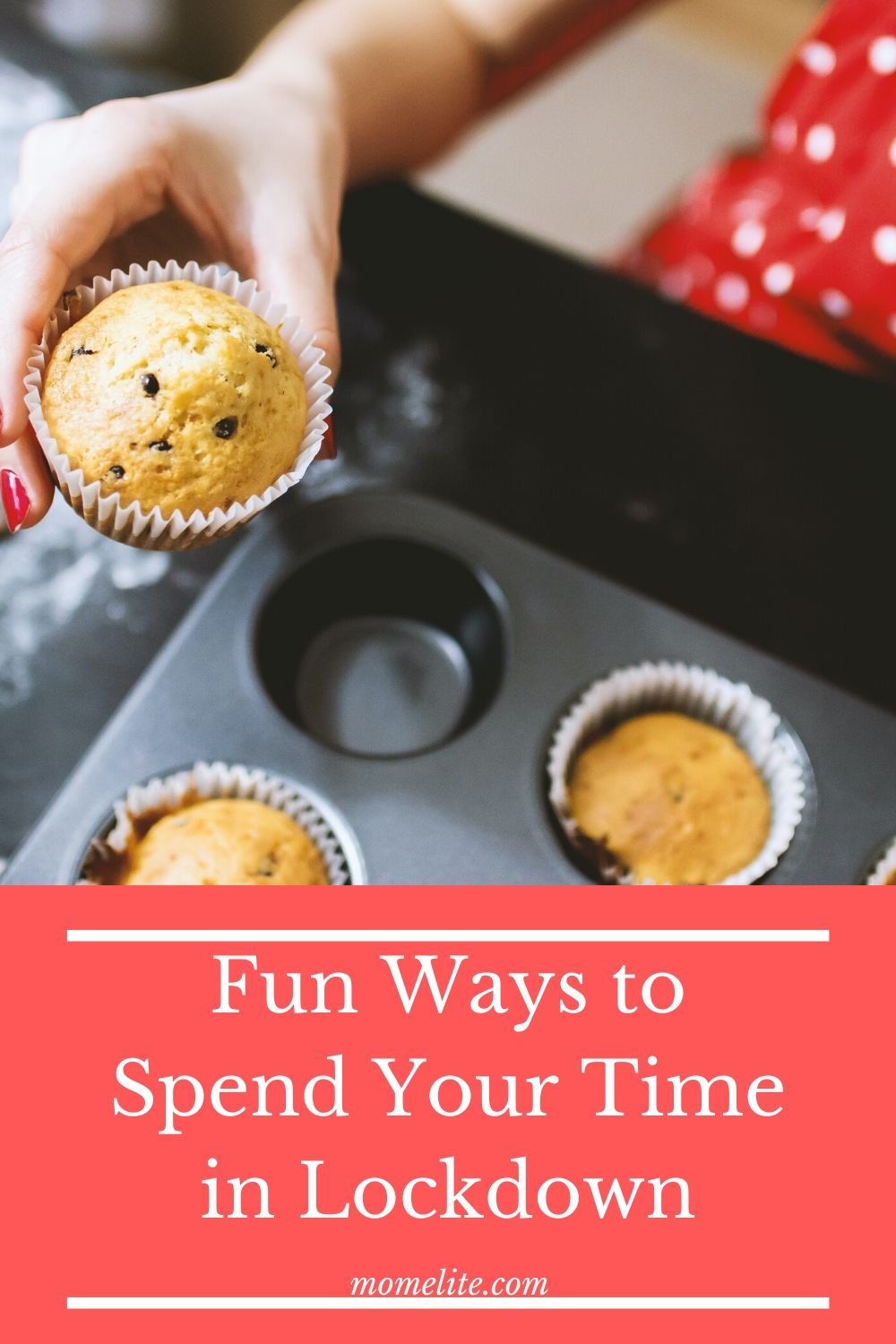 Fun Ways to Spend Your Time in Lockdown - Mom Elite