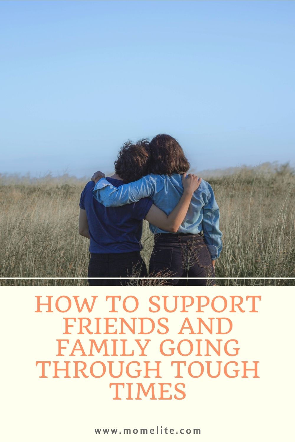 How To Support Friends And Family Going Through Tough Times - Mom Elite
